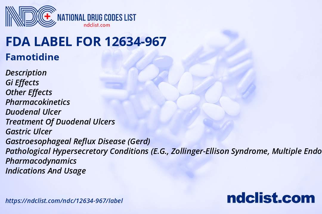 Famotidine FDA Label - NDC 12634-967