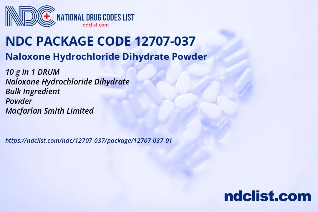NDC Package 12707-037-01 Naloxone Hydrochloride Dihydrate Powder