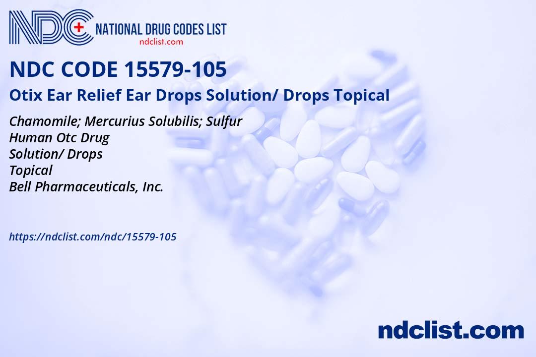NDC 15579-105 Otix Ear Relief Ear Drops Solution/ Drops Topical