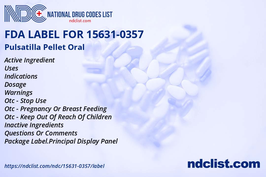 Pulsatilla Pellet- FDA Label NDC15631-0357