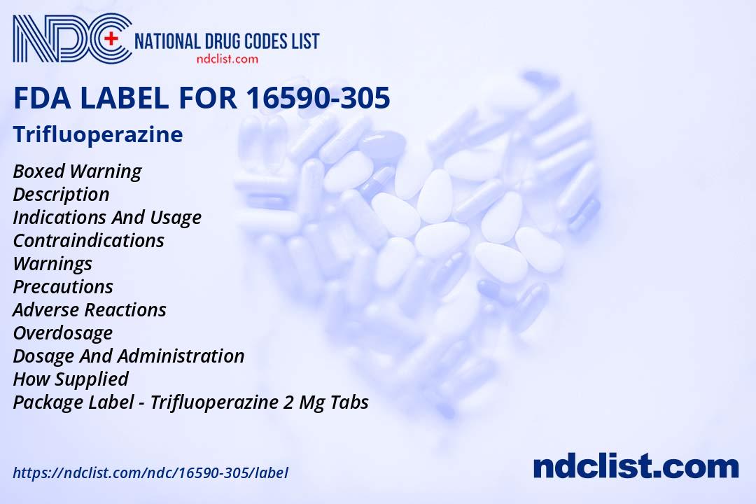 Trifluoperazine FDA Label - NDC 16590-305