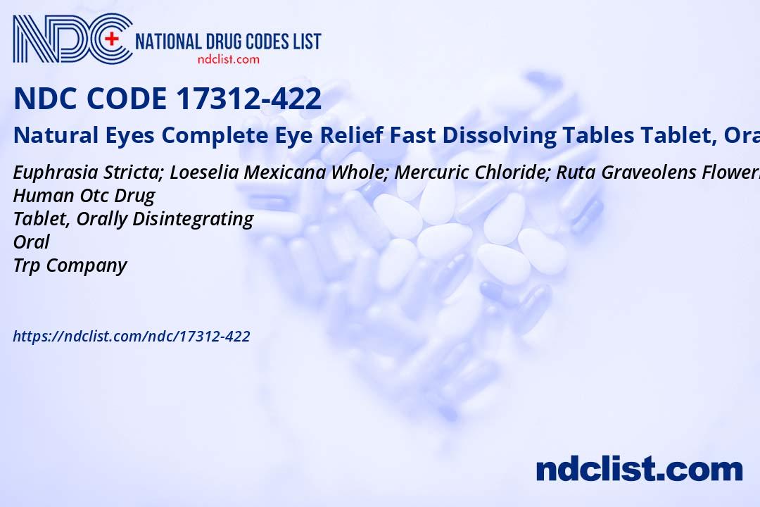 NDC 17312-422 Natural Eyes Complete Eye Relief Fast Dissolving Tables ...