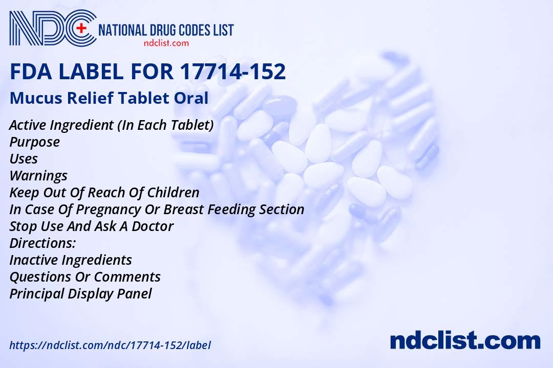 Mucus Relief Tablet FDA Label - NDC 17714-152