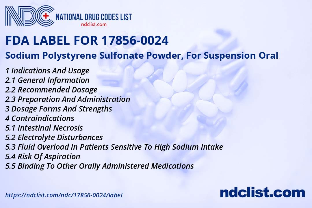 Sodium Polystyrene Sulfonate FDA Label - NDC 17856-0024