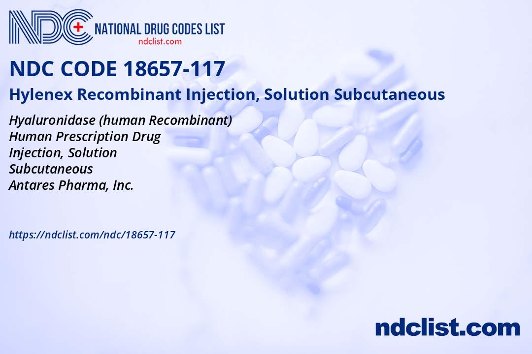 NDC 18657-117 Hylenex Recombinant Injection, Solution Subcutaneous