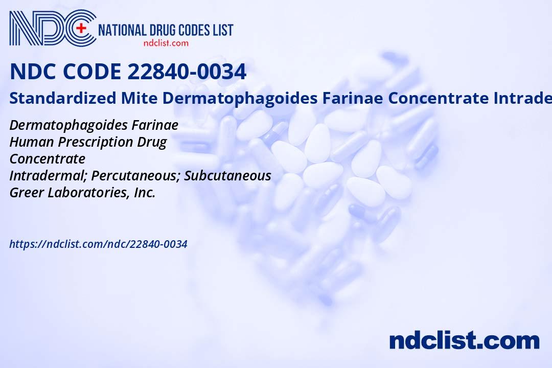 NDC 22840-0034 Standardized Mite Dermatophagoides Farinae Concentrate ...