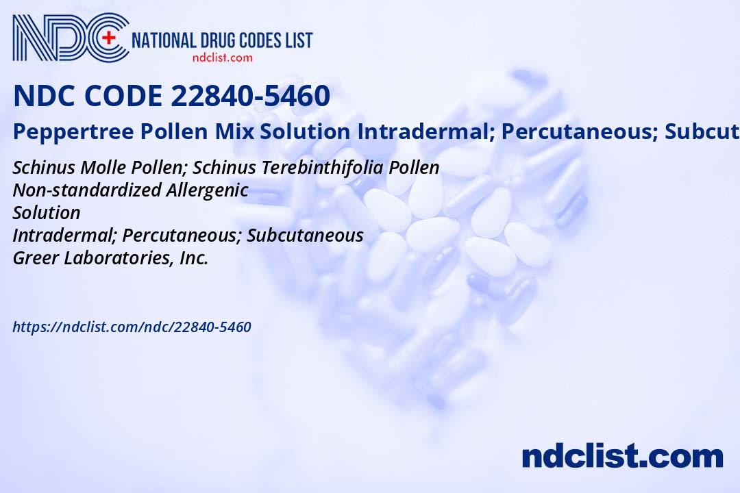 NDC 22840-5460 Peppertree Pollen Mix Solution Intradermal; Percutaneous ...