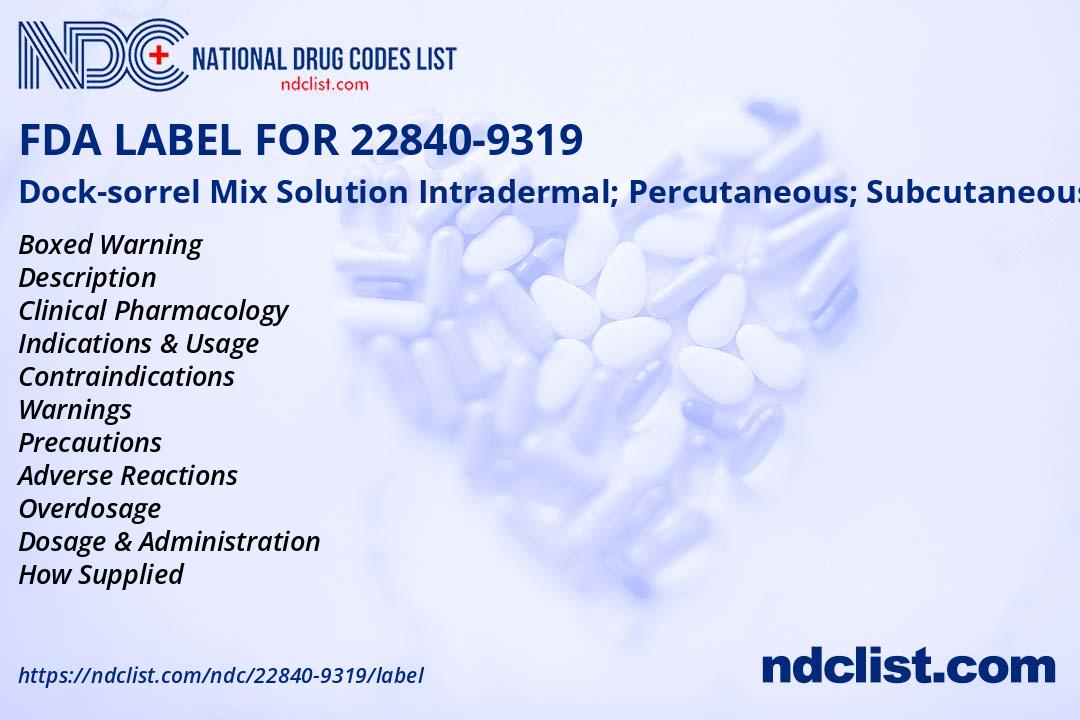 Dock-sorrel Mix Solution- FDA Label NDC22840-9319