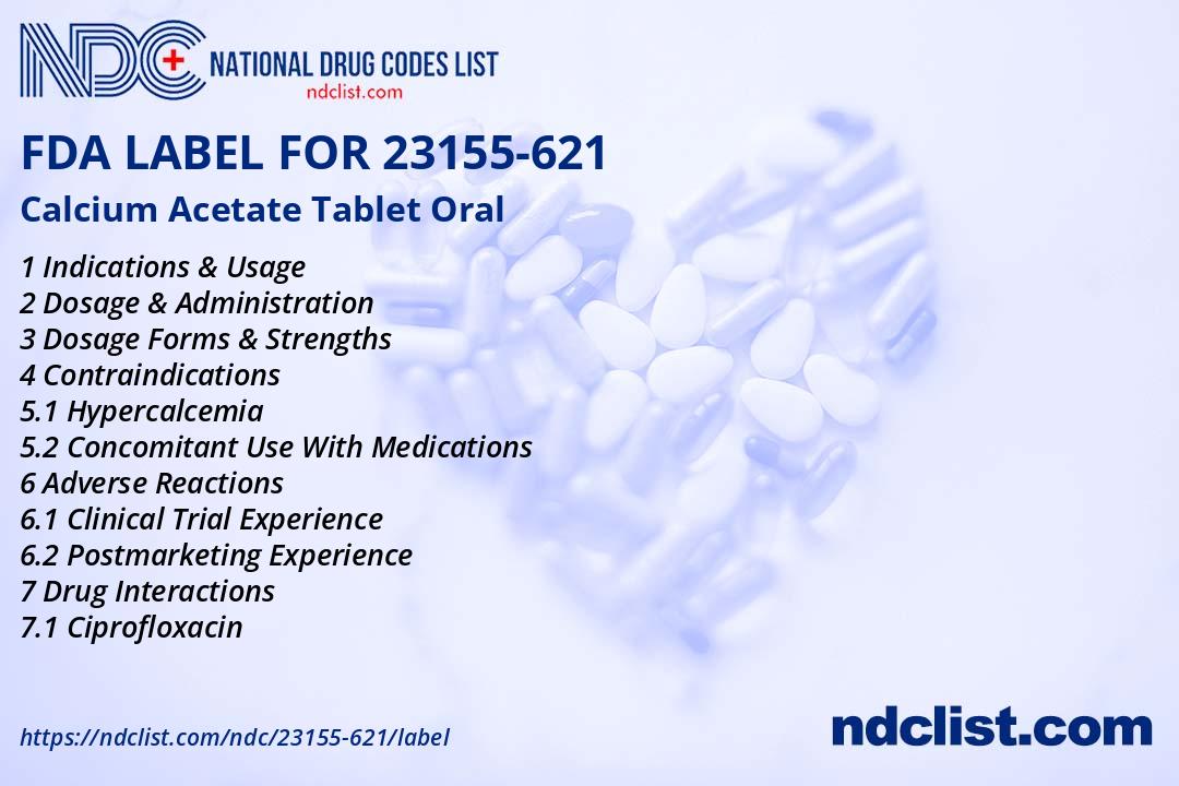 Calcium Acetate Tablet FDA Label - NDC 23155-621