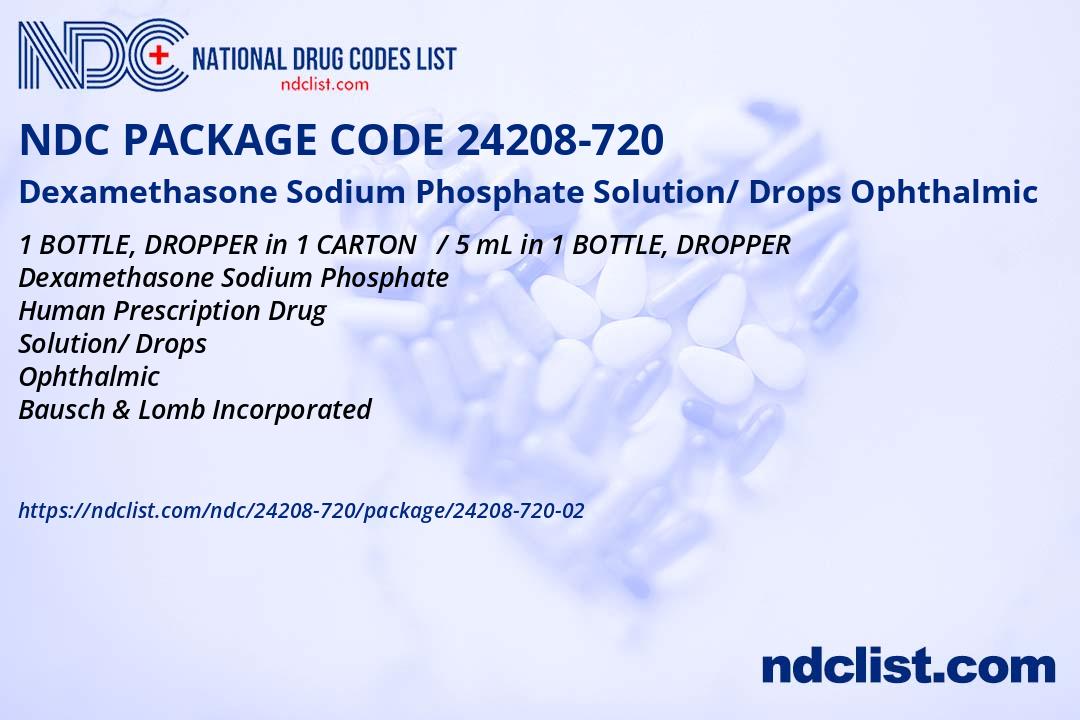 Dexamethasone Sodium Phosphate- NDC24208-720-02
