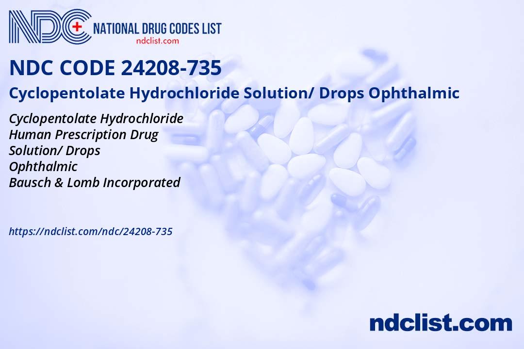 NDC 24208-735 Cyclopentolate Hydrochloride Solution/ Drops Ophthalmic