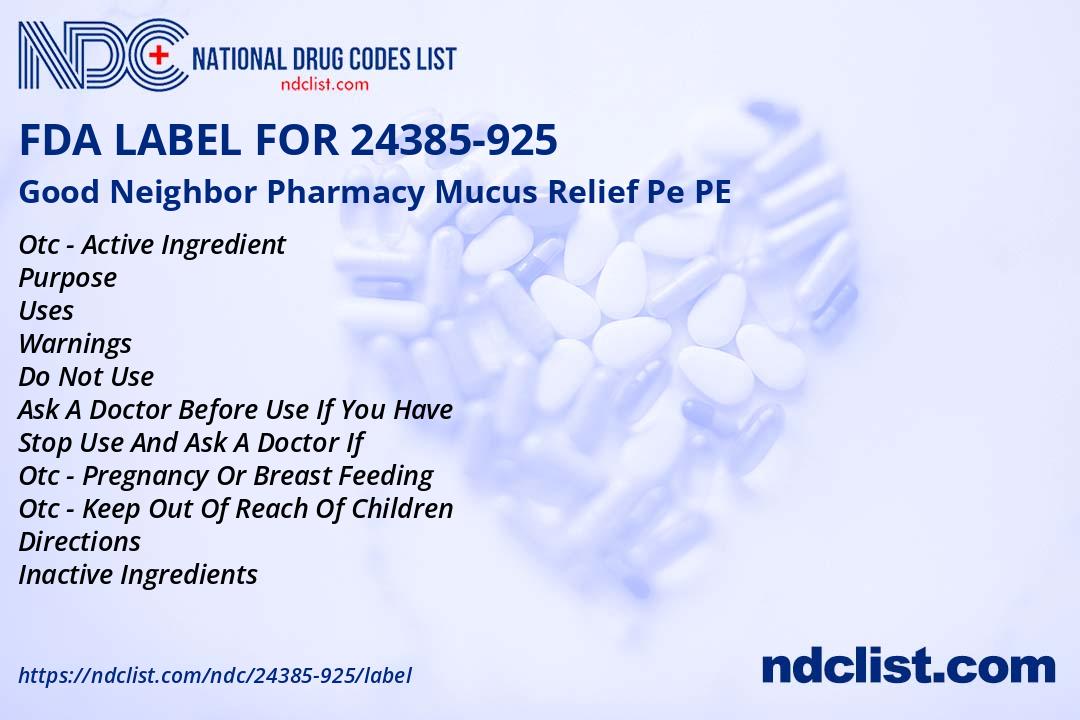 FDA Label for Good Neighbor Pharmacy Mucus Relief Pe PE - Indications ...