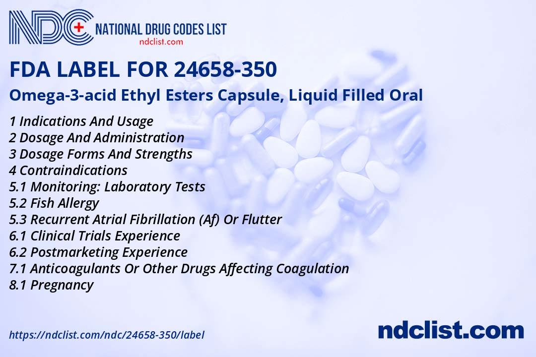 FDA Label for Omega-3-acid Ethyl Esters Capsule, Liquid Filled Oral ...