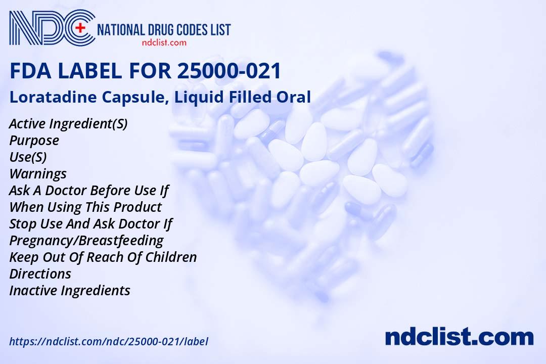 Loratadine Capsule, Liquid Filled- FDA Label NDC25000-021