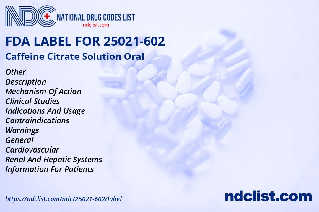 FDA Label for Caffeine Citrate Solution Oral - Indications, Usage ...