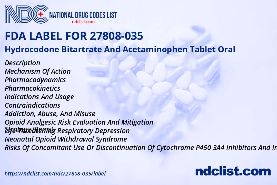 Hydrocodone Bitartrate And Acetam- FDA Label NDC27808-035