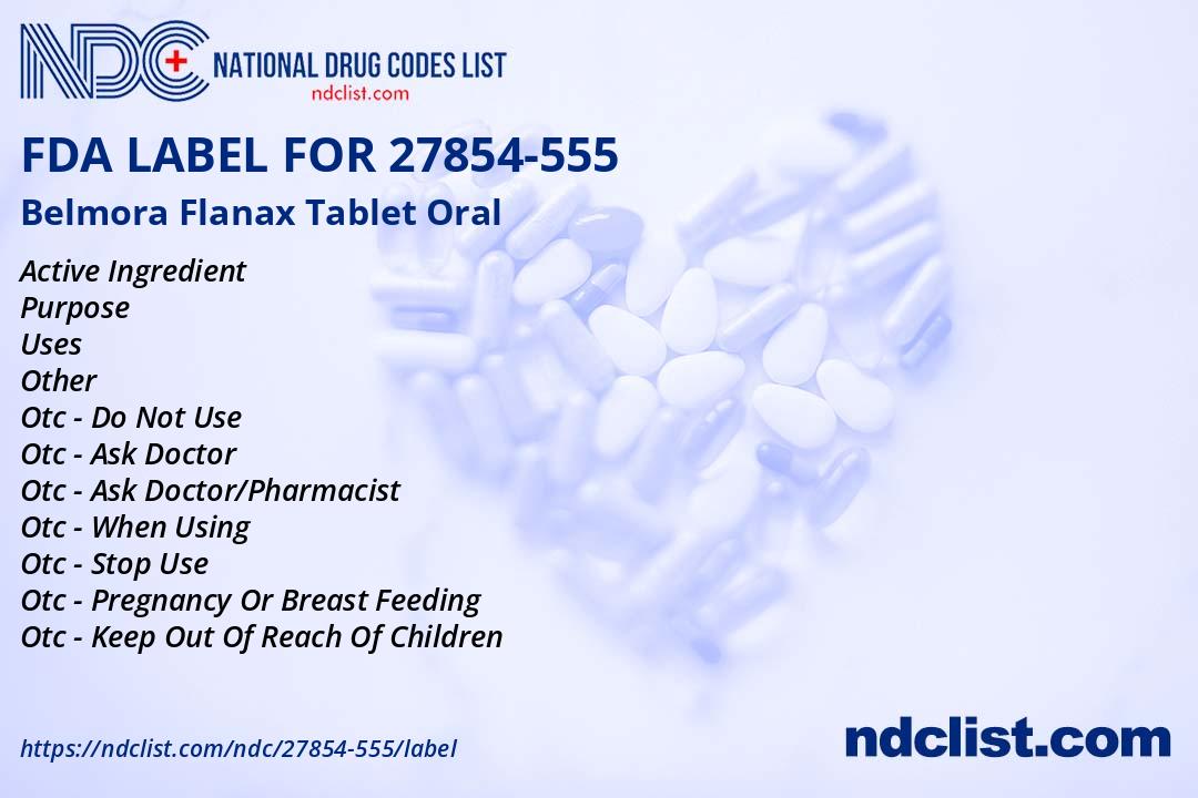 Belmora Flanax Tablet- FDA Label NDC27854-555
