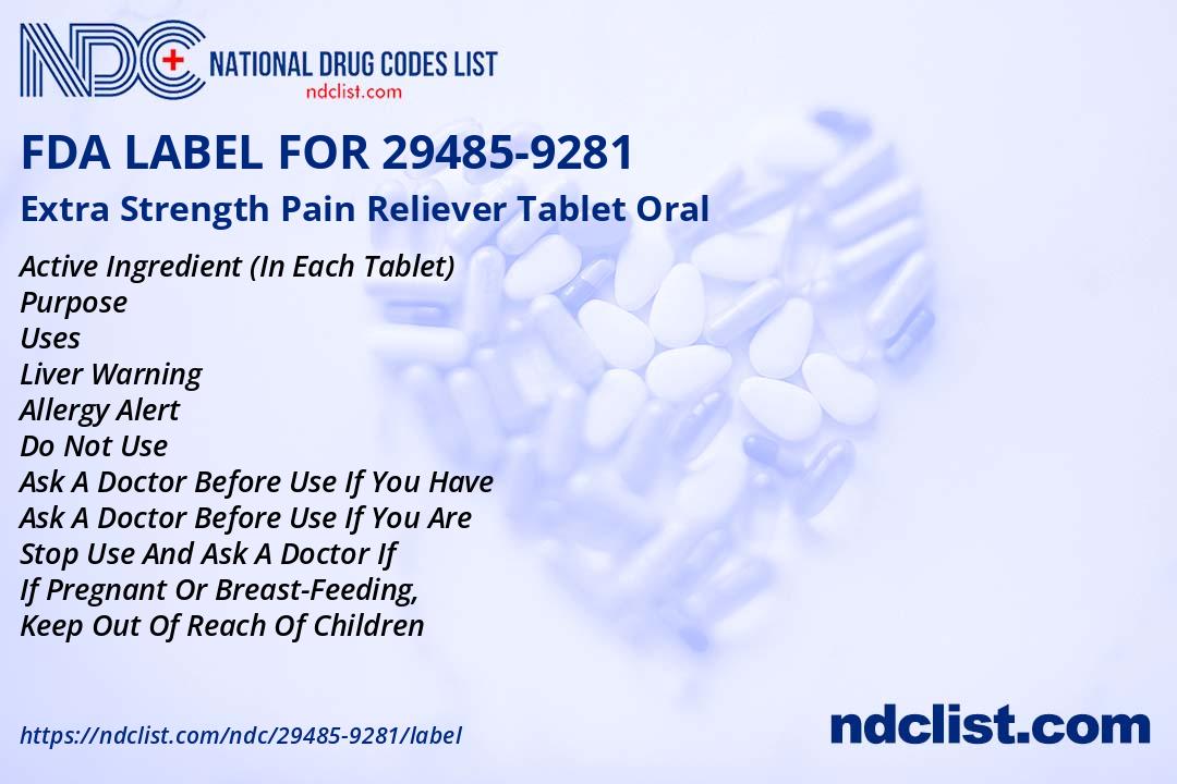 Extra Strength Pain Reliever Tablet- FDA Label NDC29485-9281
