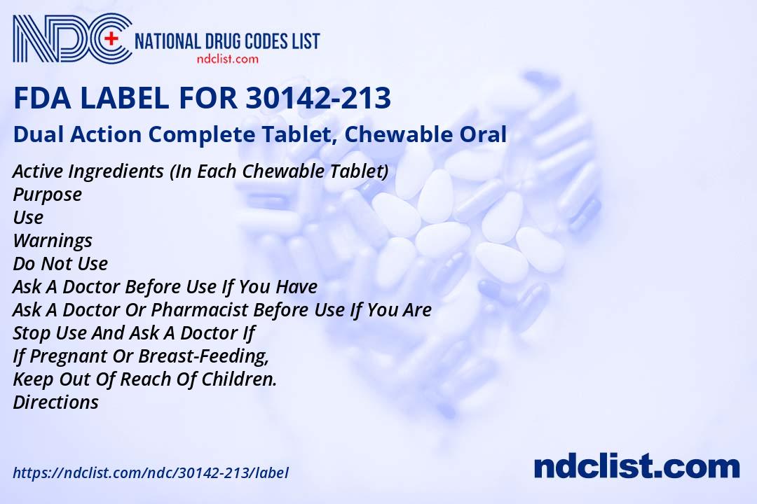 Dual Action Complete- FDA Label NDC30142-213