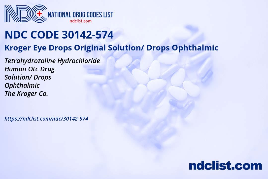 NDC 30142-574 Kroger Eye Drops Original Solution/ Drops Ophthalmic