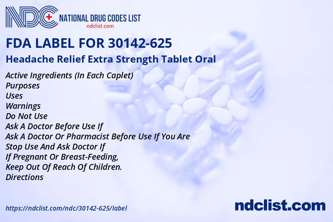 Headache Relief Tablet- FDA Label NDC30142-625