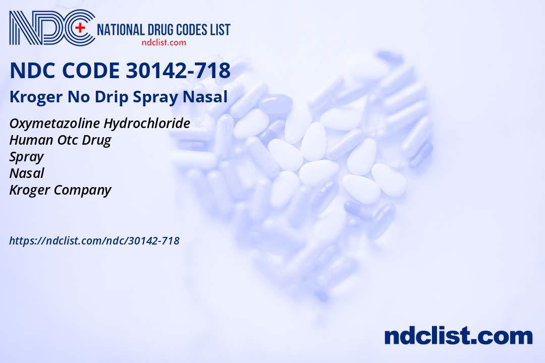 NDC 30142-718 Kroger No Drip Spray Nasal