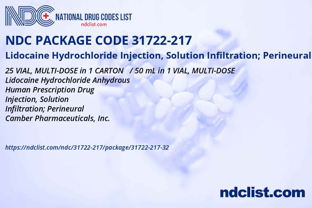 NDC Package 31722-217-32 Lidocaine Hydrochloride Injection, Solution Infiltration; Perineural