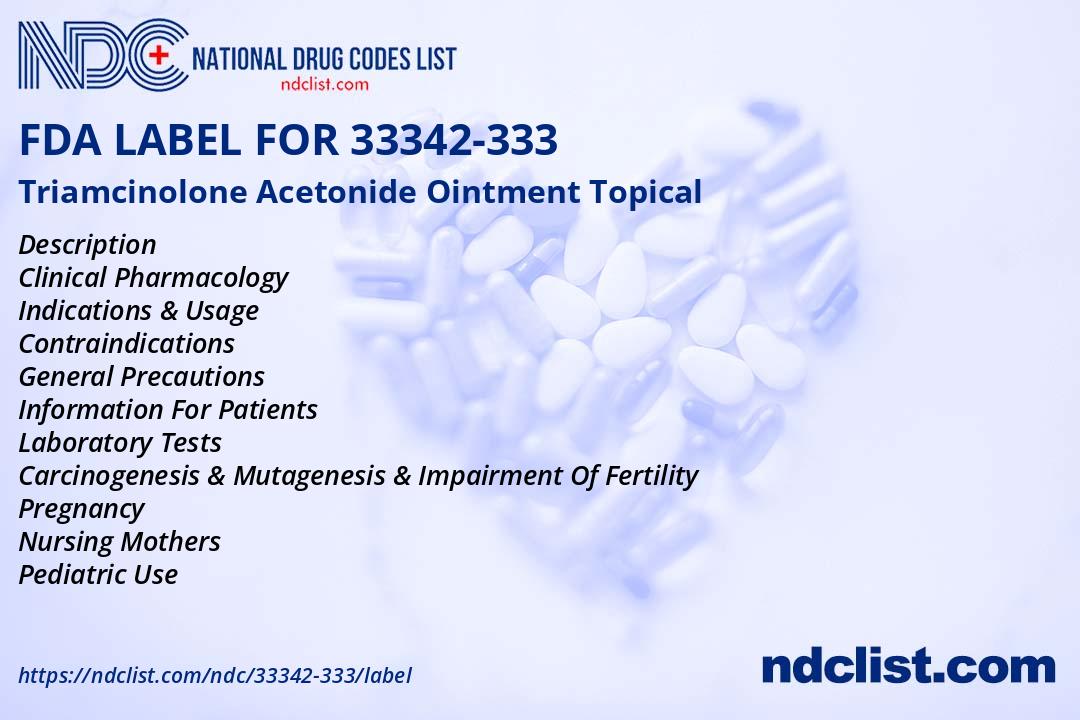 Triamcinolone Acetonide Ointment- FDA Label NDC33342-333