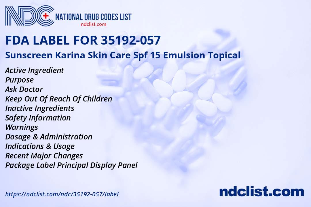 FDA Label for Sunscreen Karina Skin Care Spf 15 Emulsion Topical - Indications, Usage & Precautions