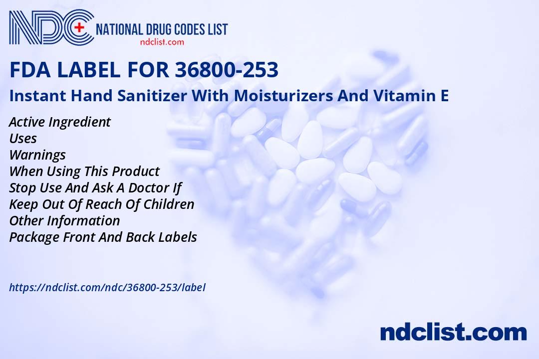 Instant Hand Sanitizer- FDA Label NDC36800-253