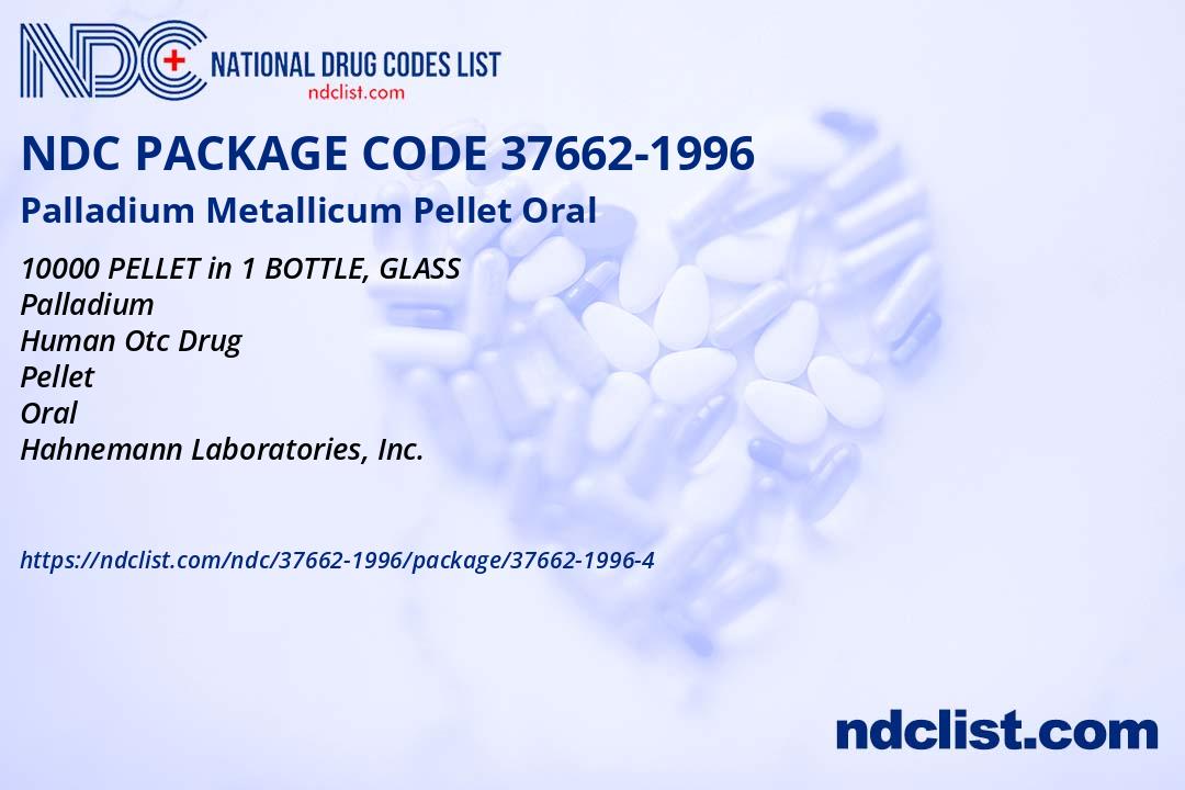 NDC Package 37662-1996-4 Palladium Metallicum Pellet Oral