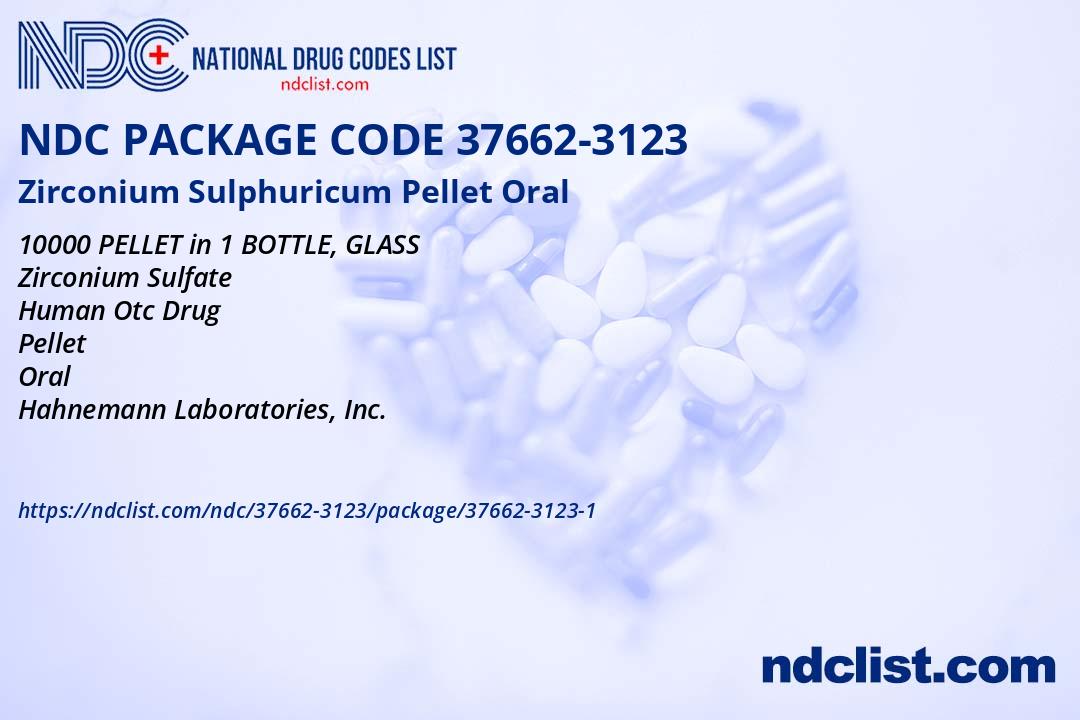NDC Package 37662-3123-1 Zirconium Sulphuricum Pellet Oral