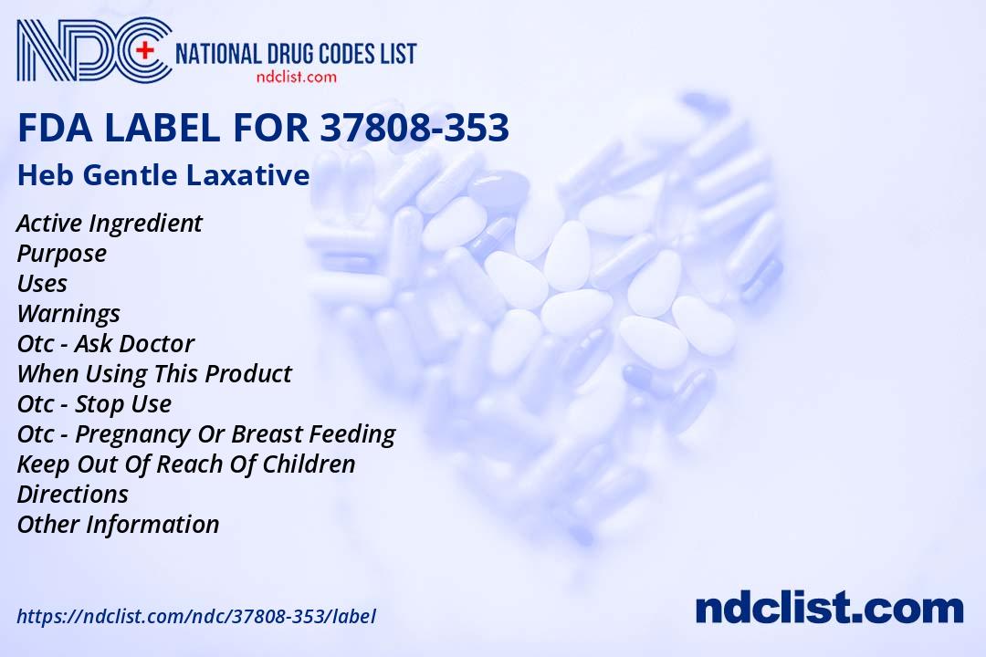 FDA Label for Heb Gentle Laxative - Indications, Usage & Precautions