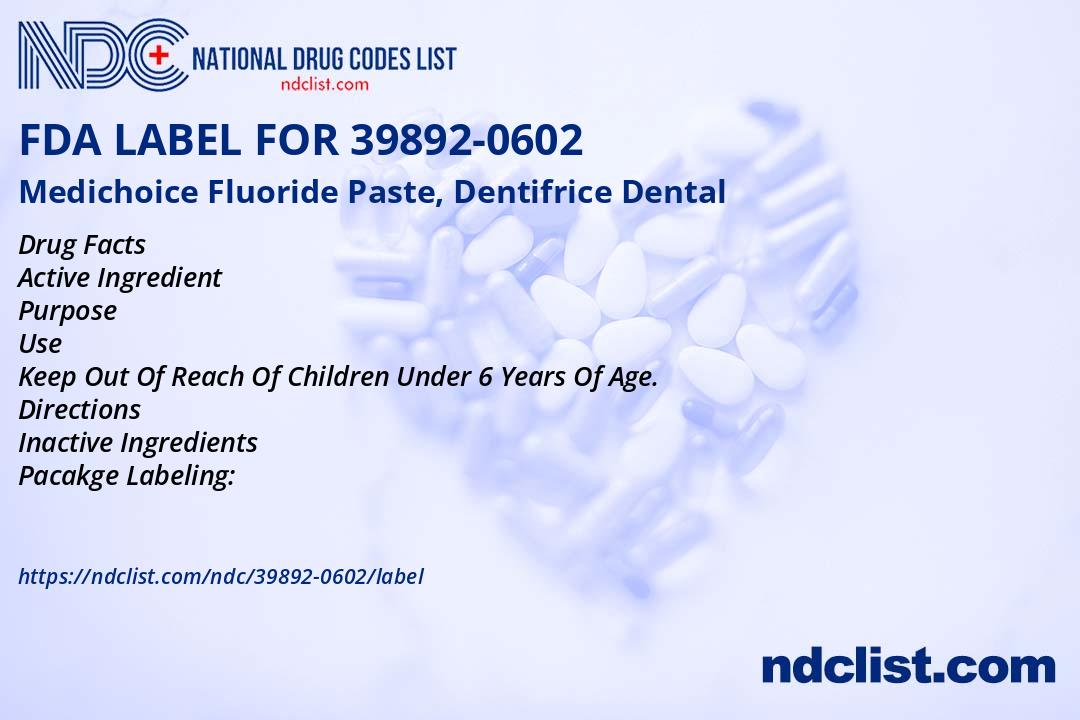 FDA Label for Medichoice Fluoride Paste, Dentifrice Dental ...