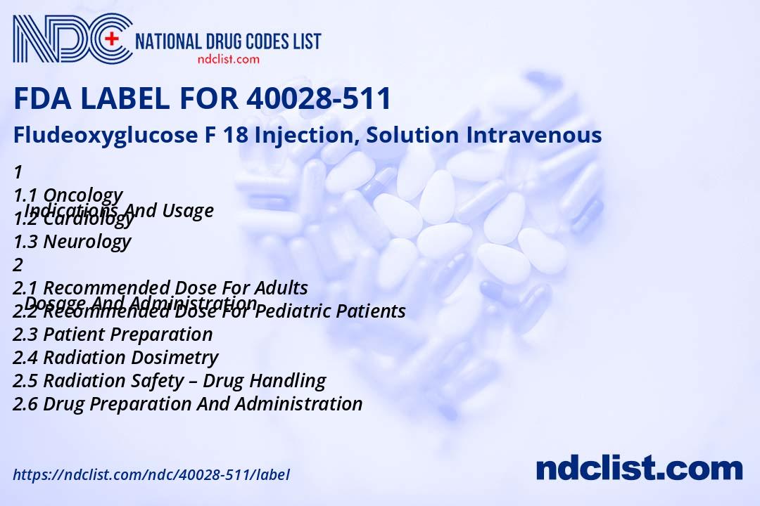 Fludeoxyglucose F 18 FDA Label - NDC 40028-511