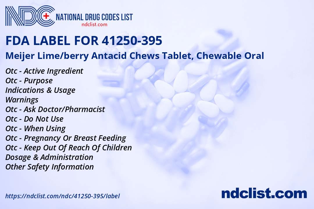 FDA Label for Meijer Lime/berry Antacid Chews Tablet, Chewable Oral ...