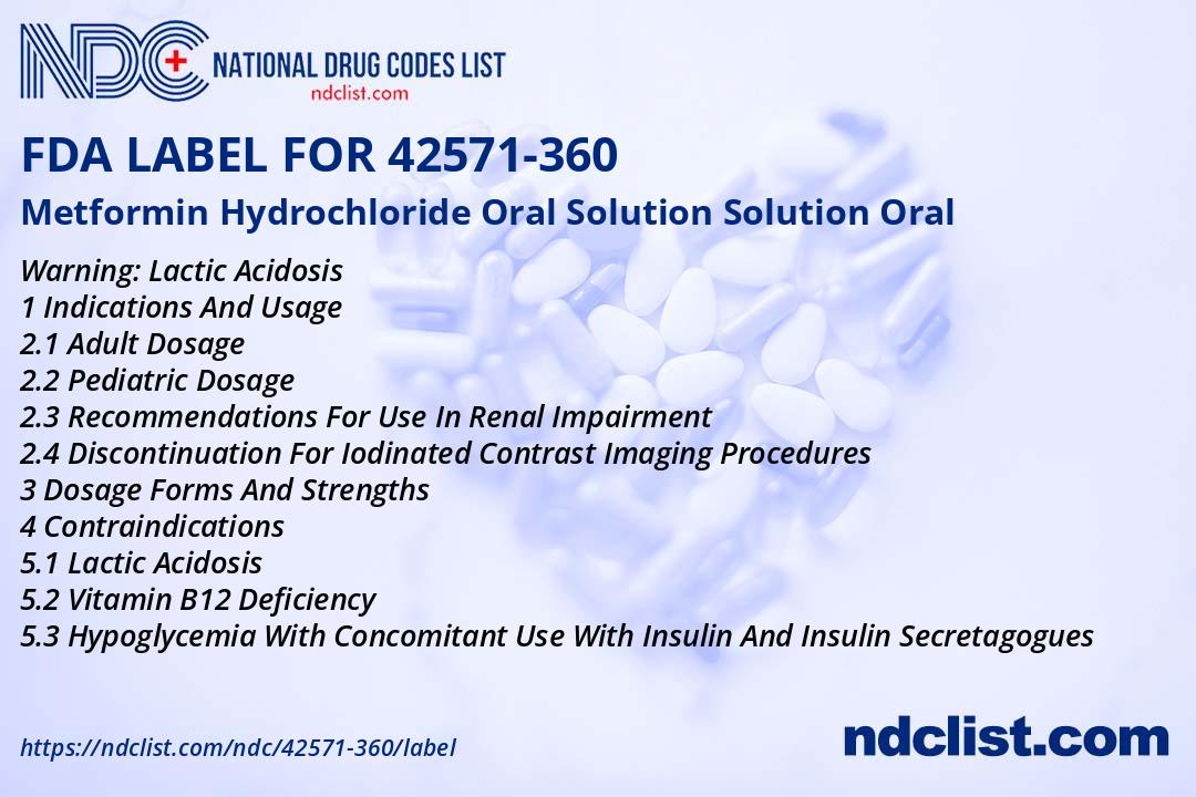 Metformin Hydrochloride Oral S FDA Label - NDC 42571-360