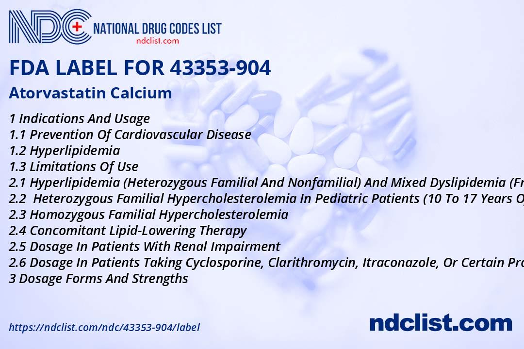 FDA Label for Atorvastatin Calcium - Indications, Usage & Precautions