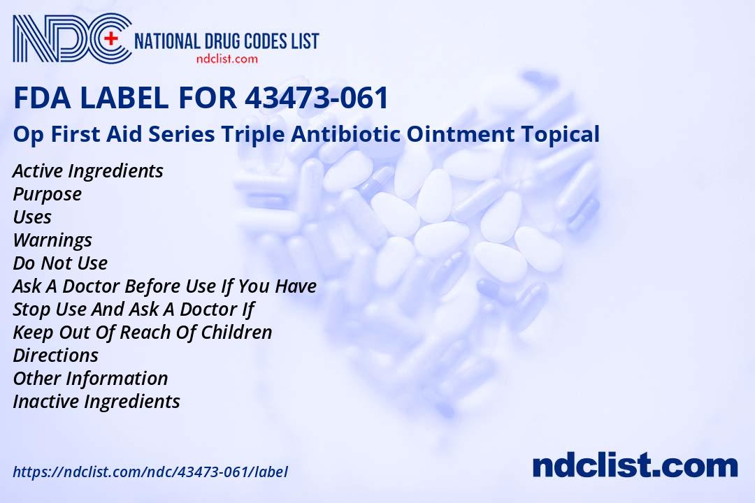 FDA Label for Op First Aid Series Triple Antibiotic Ointment Topical ...