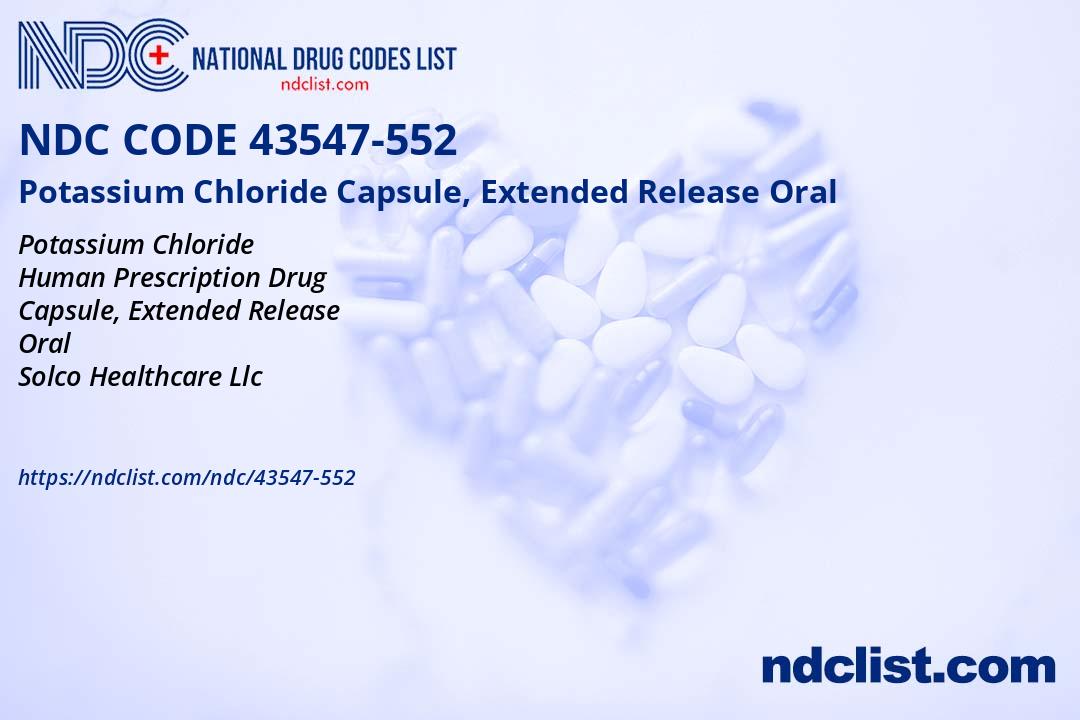 NDC 43547-552 Potassium Chloride Capsule, Extended Release Oral