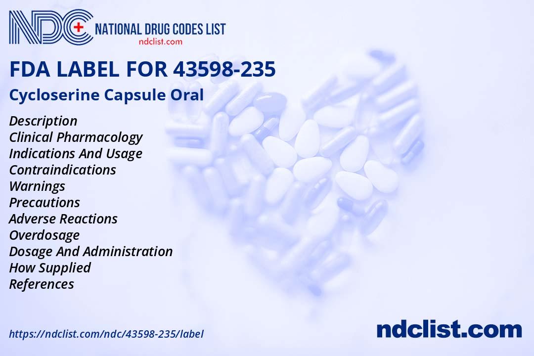 Cycloserine Capsule FDA Label - NDC 43598-235