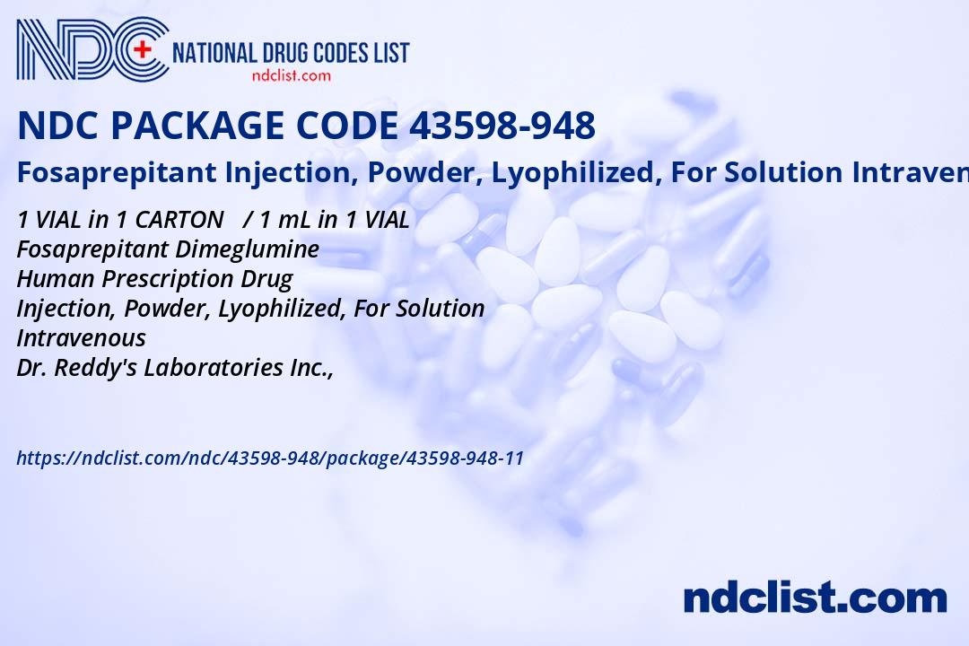 NDC Package 43598-948-11 Fosaprepitant Injection, Powder, Lyophilized ...