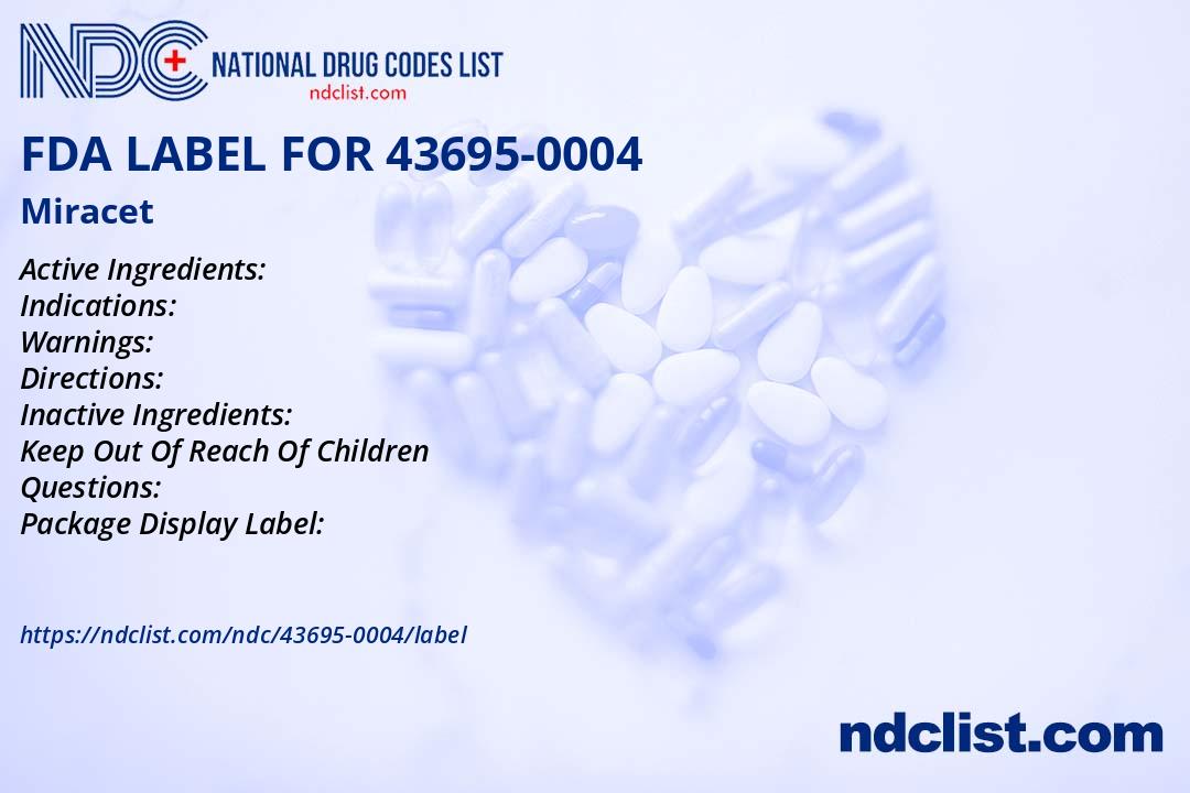 FDA Label for Miracet - Indications, Usage & Precautions
