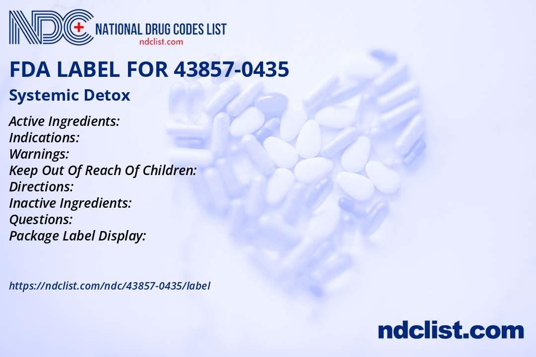 FDA Label for Systemic Detox Liquid Oral - Indications, Usage & Precautions