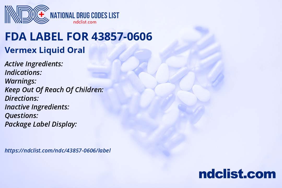 FDA Label for Vermex Liquid Oral - Indications, Usage & Precautions