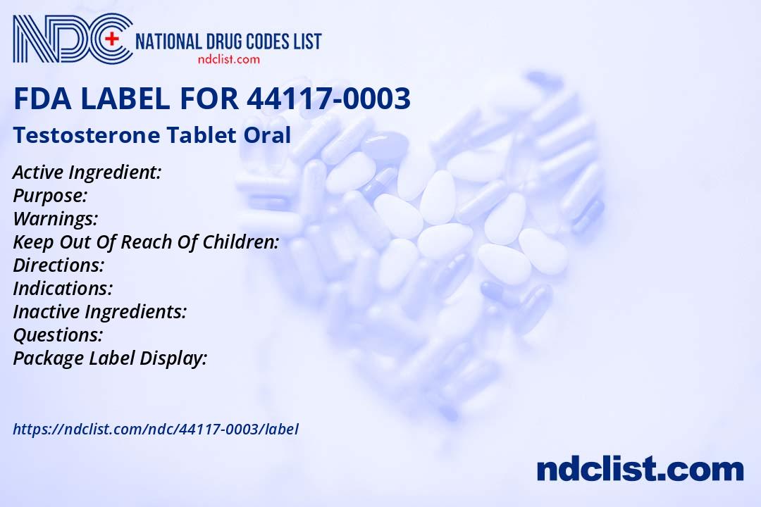 FDA Label for Testosterone Tablet Oral - Indications, Usage & Precautions