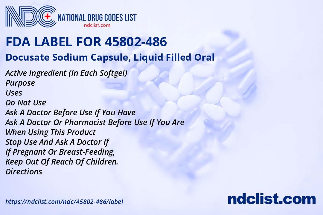 Docusate Sodium- FDA Label NDC45802-486