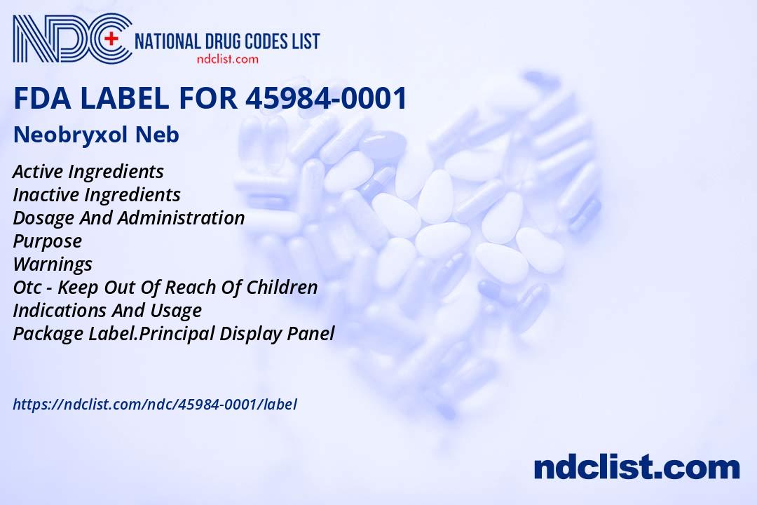 FDA Label for Neobryxol Neb - Indications, Usage & Precautions