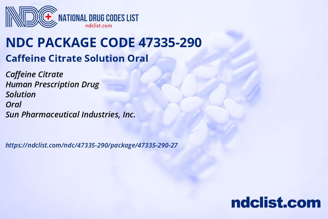 Caffeine Citrate Solution NDC Package 47335-290-27
