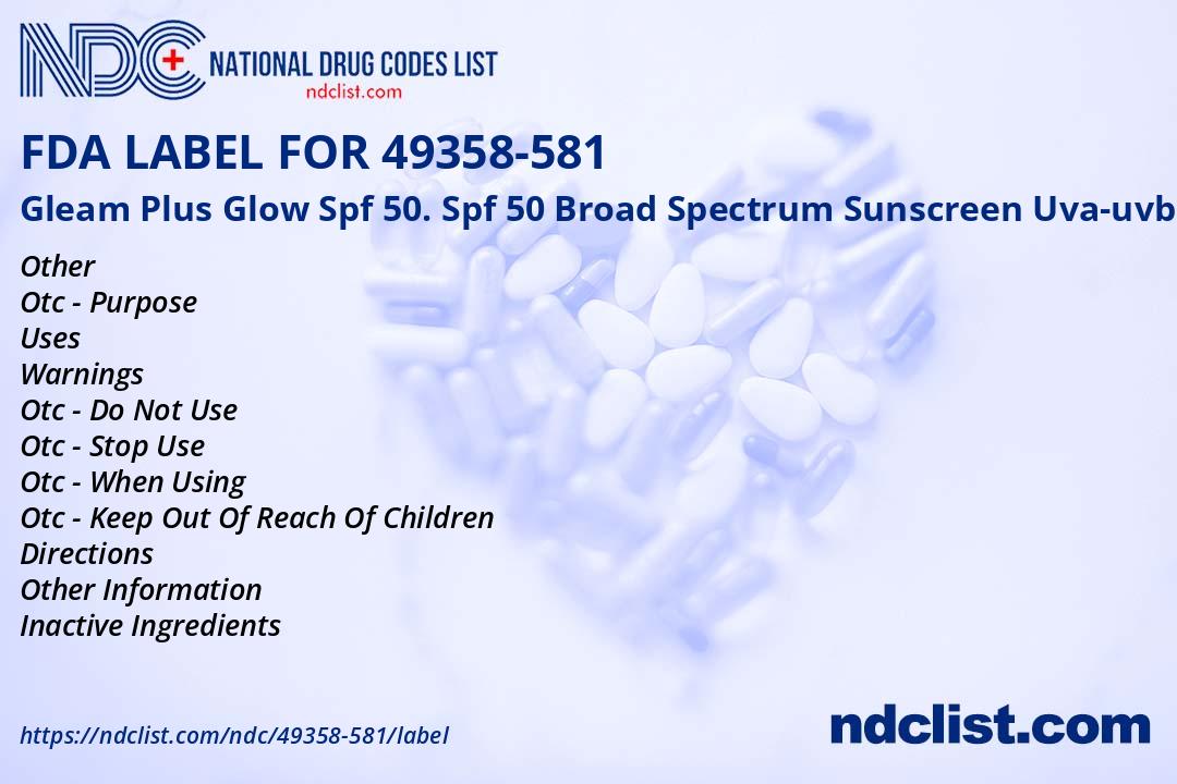 Gleam Plus Glow Spf 50. Lotion- FDA Label NDC49358-581